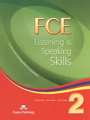 FCE Listening & Speaking Skills 2. Students Book. Revised. Учебник ...